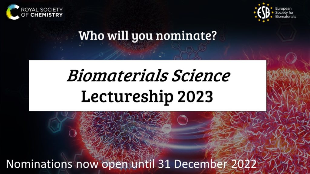 Biomaterials Science Lectureship 2023- Nominations now open ...