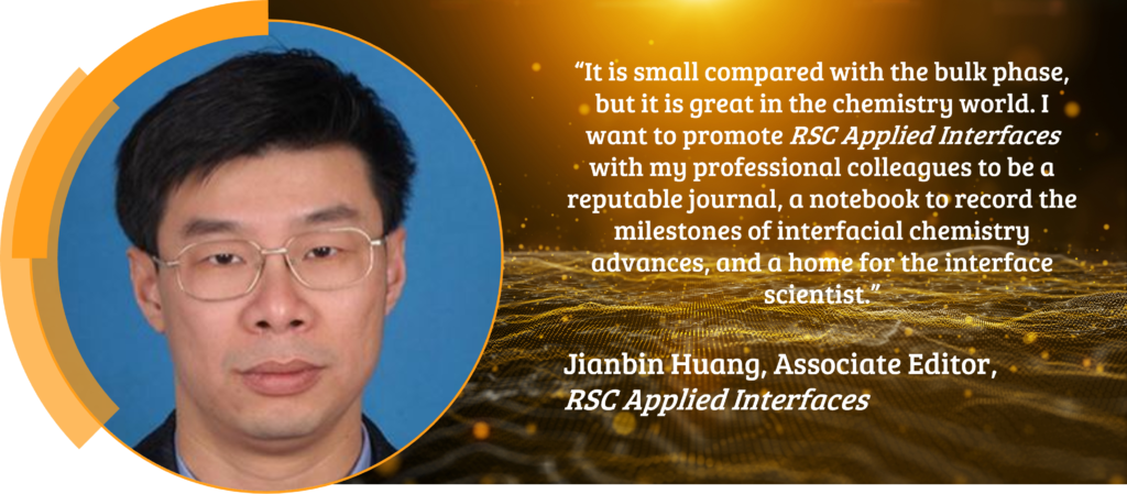 Professor Jianbin Huang joins RSC Applied Interfaces as Associate ...